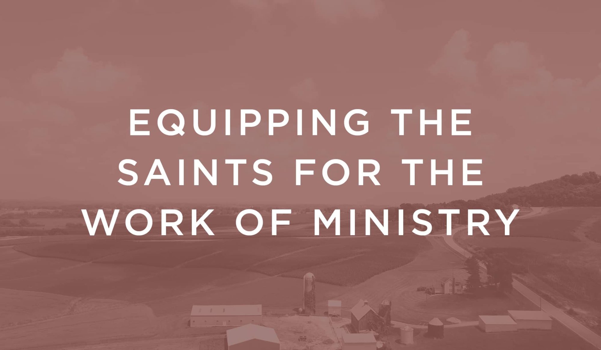 NWC Rural Ministry Webinar – Equipping the Saints for the Work of ...
